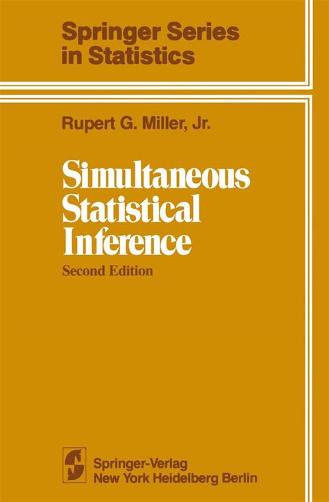 Simultaneous Statistical Inference Springer Series In Statistics Miller Rupert G Jr