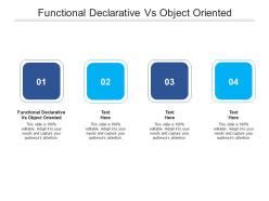 Functional Declarative Vs Object Oriented Ppt Powerpoint Presentation