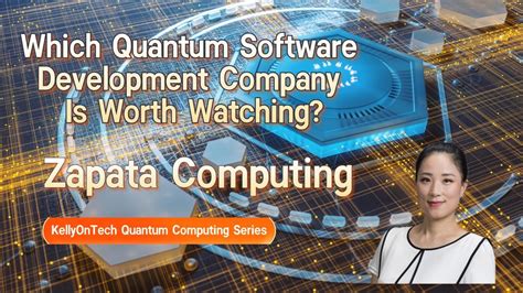 Which Quantum Software Development Company Is Worth Watching Zapata