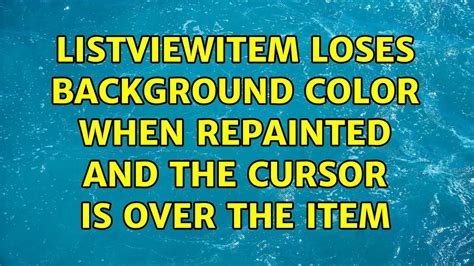 ListViewItem Loses Background Color When Repainted And The Cursor Is