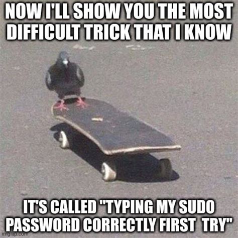 Its 12 Chars Long And Contains Symbols Numbers And Letters Rlinuxmemes