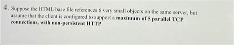 Solved Suppose The Html Base File References 6 ﻿very Small
