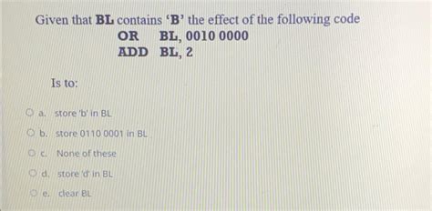 Solved Given That BL Contains B The Effect Of The Chegg Com