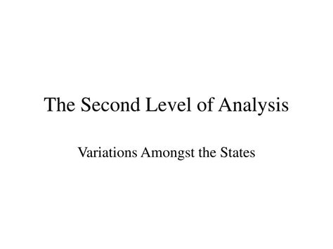 PPT The Second Level Of Analysis PowerPoint Presentation Free Download ID 246169