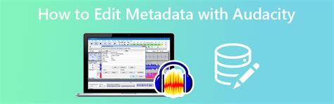 audacity metadata editor how to guide and alternative tool