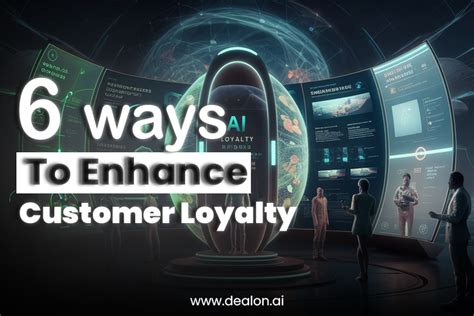 Customer Loyalty Programs 6 Powerful Ways Ai Can Enhance Them Dealon Ai
