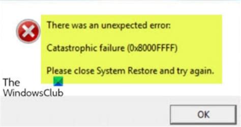 Fix System Restore Error 0x8000ffff Catastrophic Failure On Windows 10