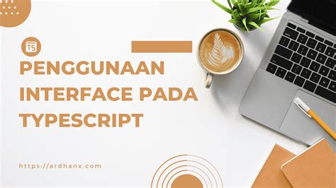 Interface Pada Typescript Ardhanx