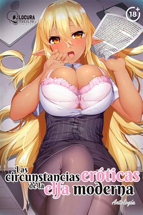 Las Circunstancias Er Ticas De La Elfa Moderna Comicsmx