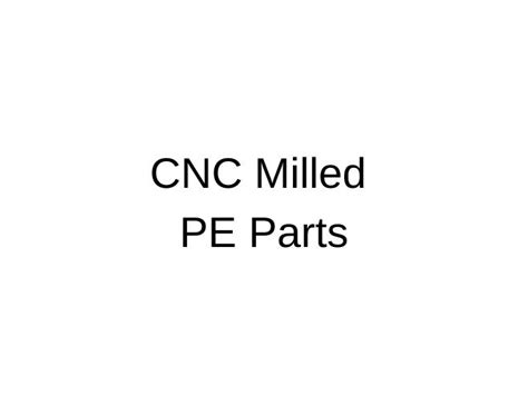 Cnc Machining Polyethylene Pe Cnc Precision Machining Service