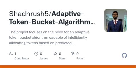 Github Shadhrush5adaptive Token Bucket Algorithm Using Lstm The Project Focuses On The Need