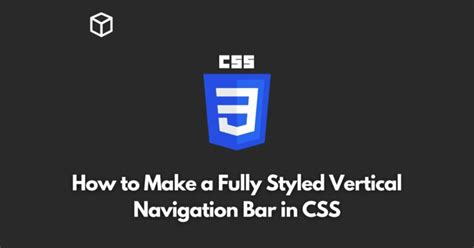How To Make A Fully Styled Horizontal Navigation Bar In CSS Programming Cube