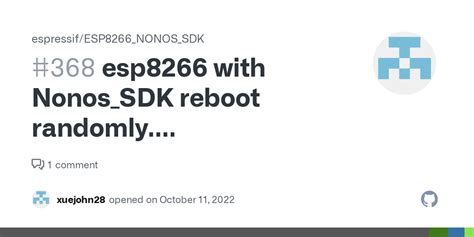 Esp With Nonos SDK Reboot Randomly Issue Espressif ESP NONOS SDK GitHub