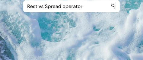 Spread Operator Vs Rest Operator Parameters DEV Community