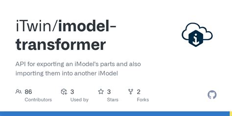 Github Itwinimodel Transformer Api For Exporting An Imodels Parts