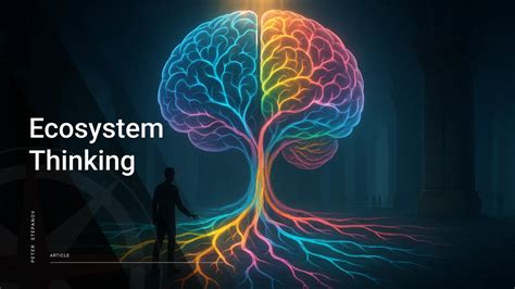 Ecosystem Thinking Seeing Trends As Parts Of A Whole