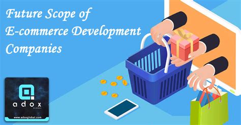 Future Scope Of E Commerce Development Companies Adox Global
