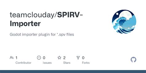 GitHub Teamclouday SPIRV Importer Godot Importer Plugin For Spv Files