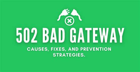 502 Bad Gateway Error Causes Fixes And How To Prevent