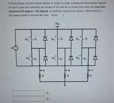 Solved A Three Phase Inverter Shown Below In Order To Make Chegg Com
