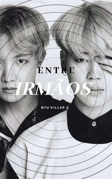 Entre Irmãos História Escrita Por Xpolaris Spirit Fanfics E Histórias