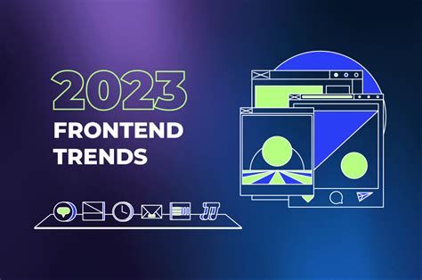 Front End 2024 Trends New Front End Technologies Axon