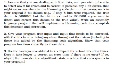 1 Assume That You Are Dealing With 8 Bit Data And