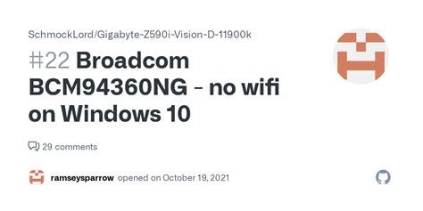 Broadcom Bcm94360ng No Wifi On Windows 10 · Issue 22 · Schmocklord Gigabyte Z590i Vision D