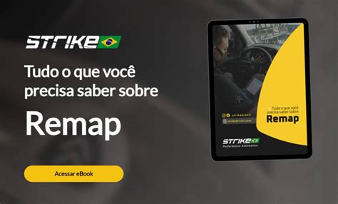 Por Que O Remap é Uma Opção Segura E Confiável Para Aumentar A Potência Do Seu Veículo Strike