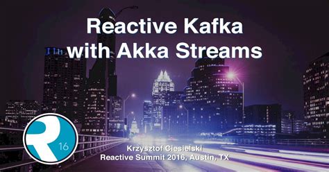 Download Pdf Reactive Kafka With Akka Streams
