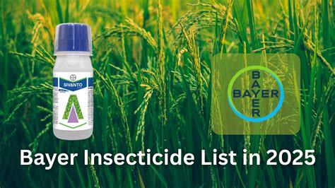 Bayer Pesticides Products List A Comprehensive Overview