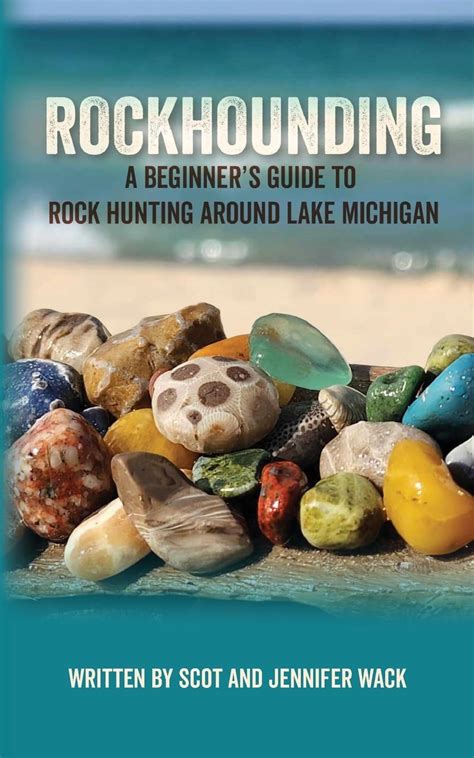 Rockhounding A Beginners Guide To Rock Hunting Around Lake Michigan