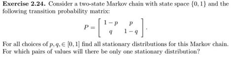 Solved Exercise 224 Consider A Two State Markov Chain With