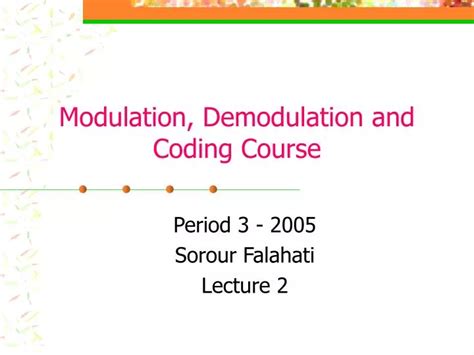 Ppt Modulation Demodulation And Coding Course Powerpoint