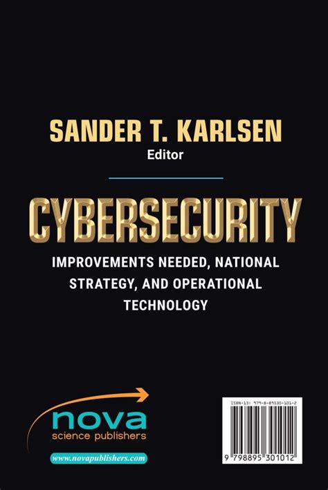 Cybersecurity Improvements Needed National Strategy And Operational Technology Nova Science