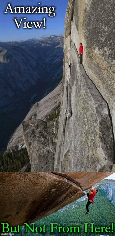Gives New Meaning To Dont Go Over The Edge Imgflip