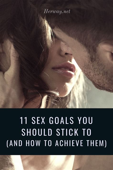 11 Sex Goals You Should Stick To And How To Achieve Them