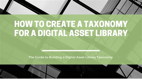 how to build a digital asset library taxonomy openasset