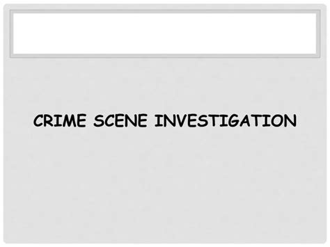 PPT Crime Scene Investigation PowerPoint Presentation Free Download ID