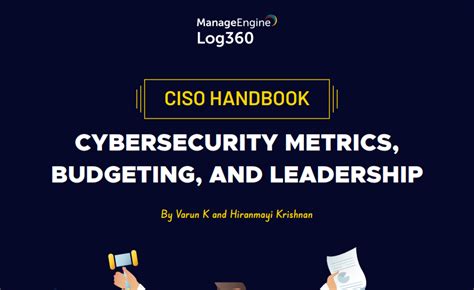 CISO Handbook Cybersecurity Metrics Budgeting And Leadership Tech Monitor