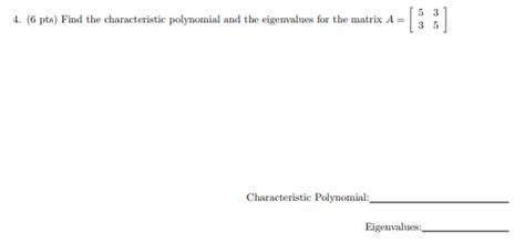 Solved Find The Characteristic Polynomial And The