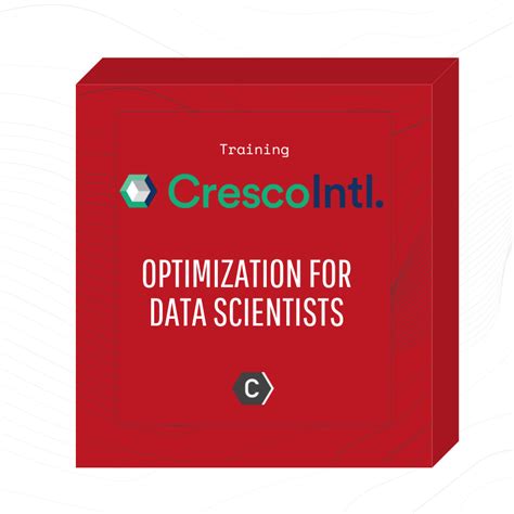 Optimization For Data Scientists Cresco International