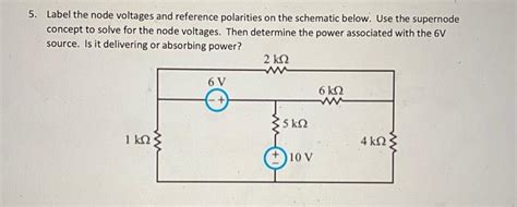 Solved 5 Label The Node Voltages And Reference Polarities