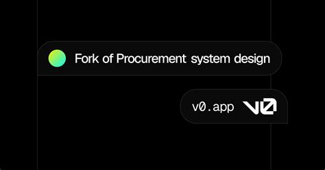 Fork Of Procurement System Design V0 By Vercel