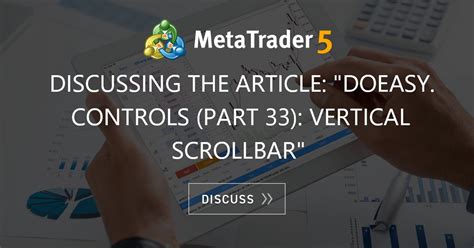 Discussing The Article Doeasy Controls Part 33 Vertical Scrollbar How To Making Money
