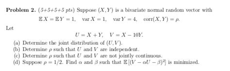 Solved Problem Pts Suppose X Y Is A Bivariate Chegg