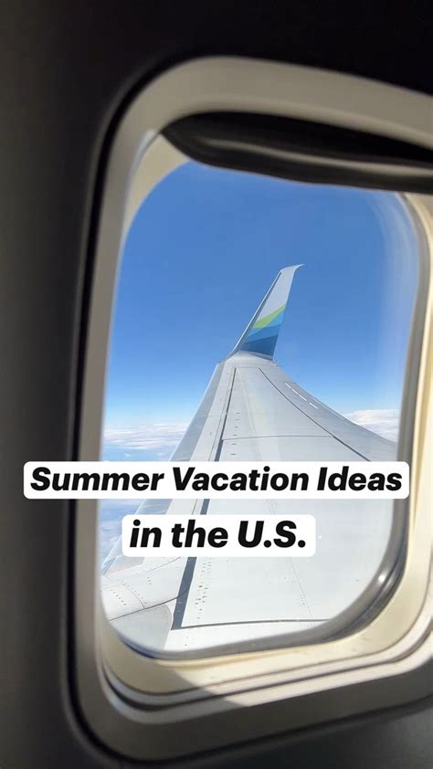 Summer Vacation Ideas In The United States Summer Vacation