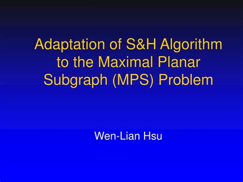 ppt adaptation of sandh algorithm to the maximal planar subgraph mps problem powerpoint