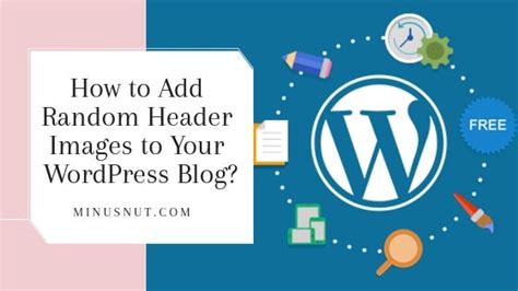 How To Add Random Header Images To Wordpress Blog By Devid Hardin