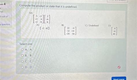 solved compute the product or state that it is undefined